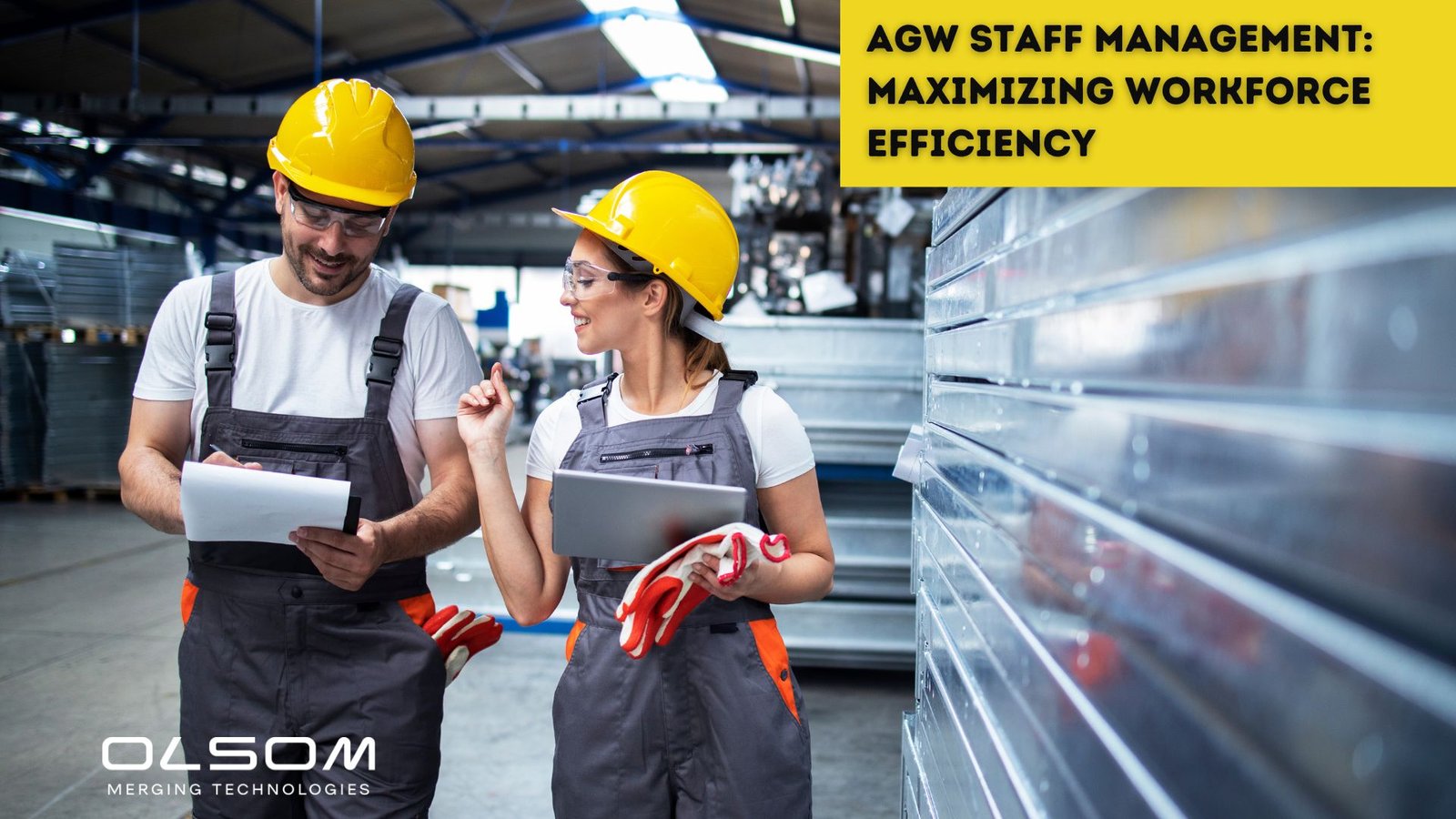 AGW Staff Management: Maximizing Workforce Efficiency - OLSOM AGW Staff Management: Maximizing Workforce Efficiency - OLSOM